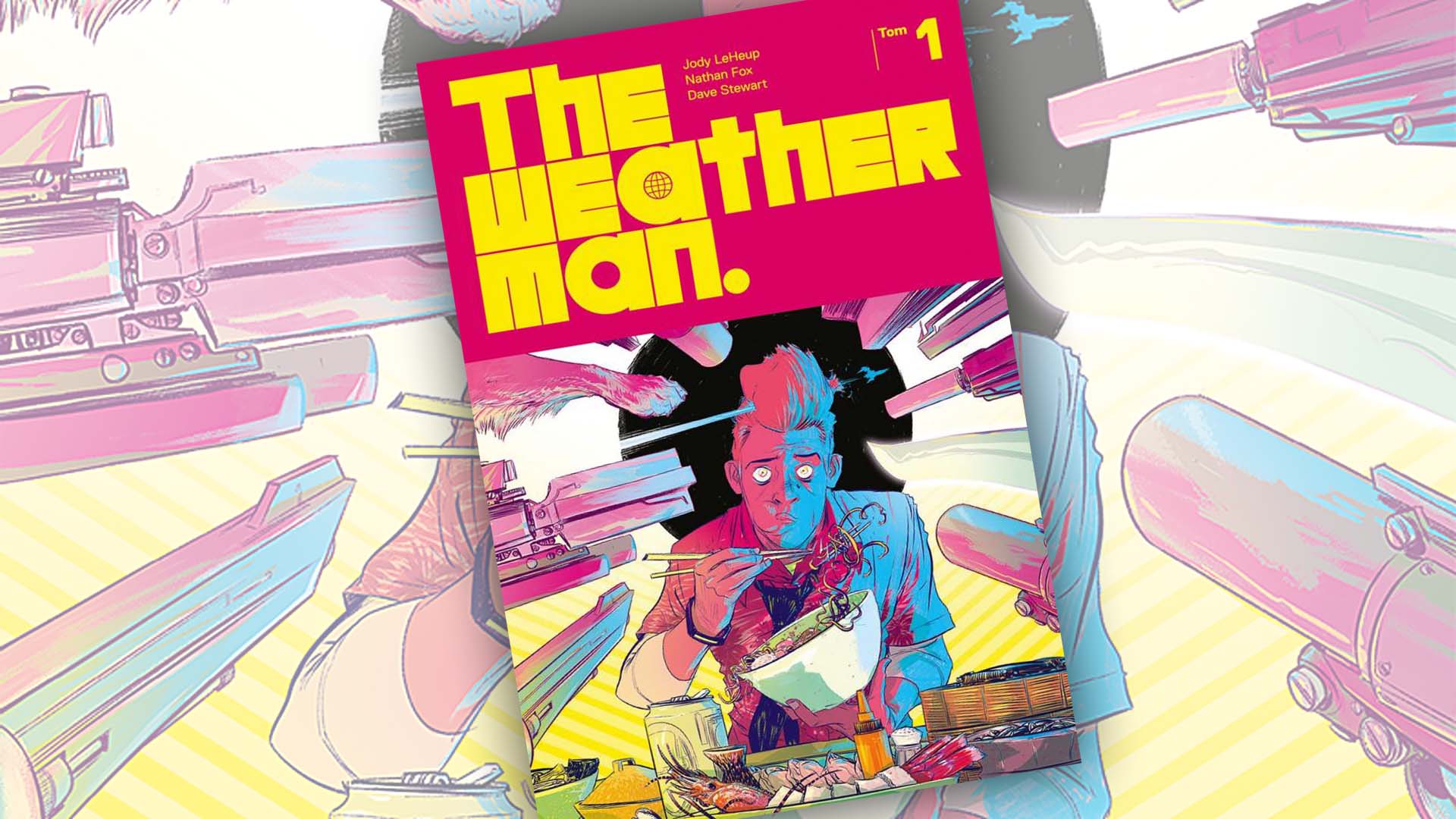 Komiks The Weatherman, tom 1 - recenzja | Ustatkowany Gracz